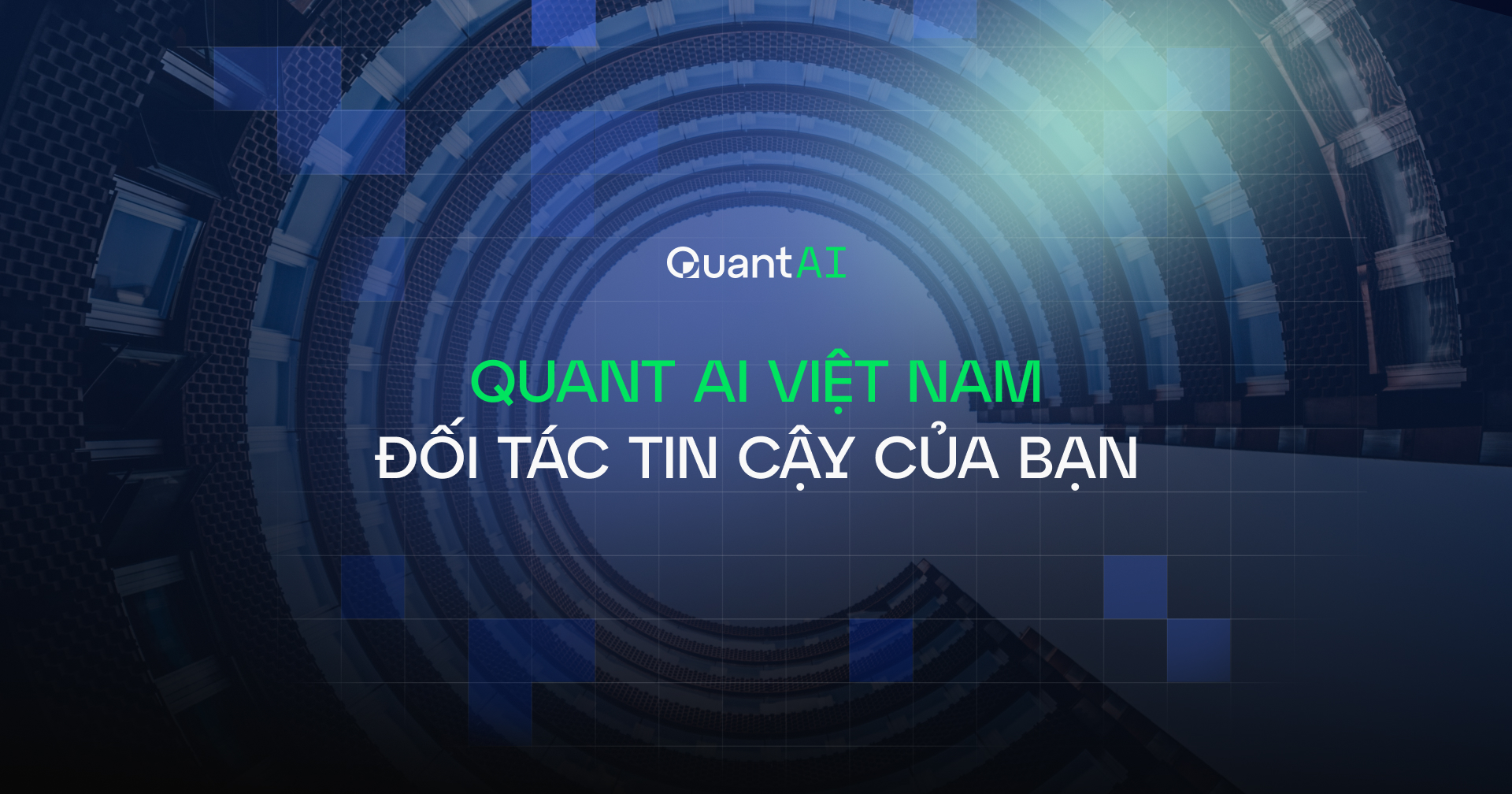 Quant AI Việt Nam - ĐỐI TÁC TIN CẬY CỦA BẠN